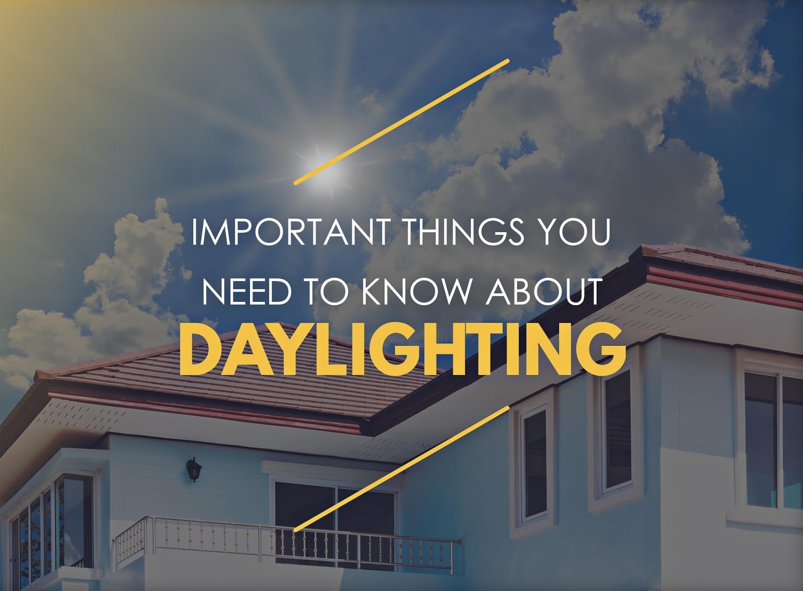 Important Things You Need to Know About Daylighting